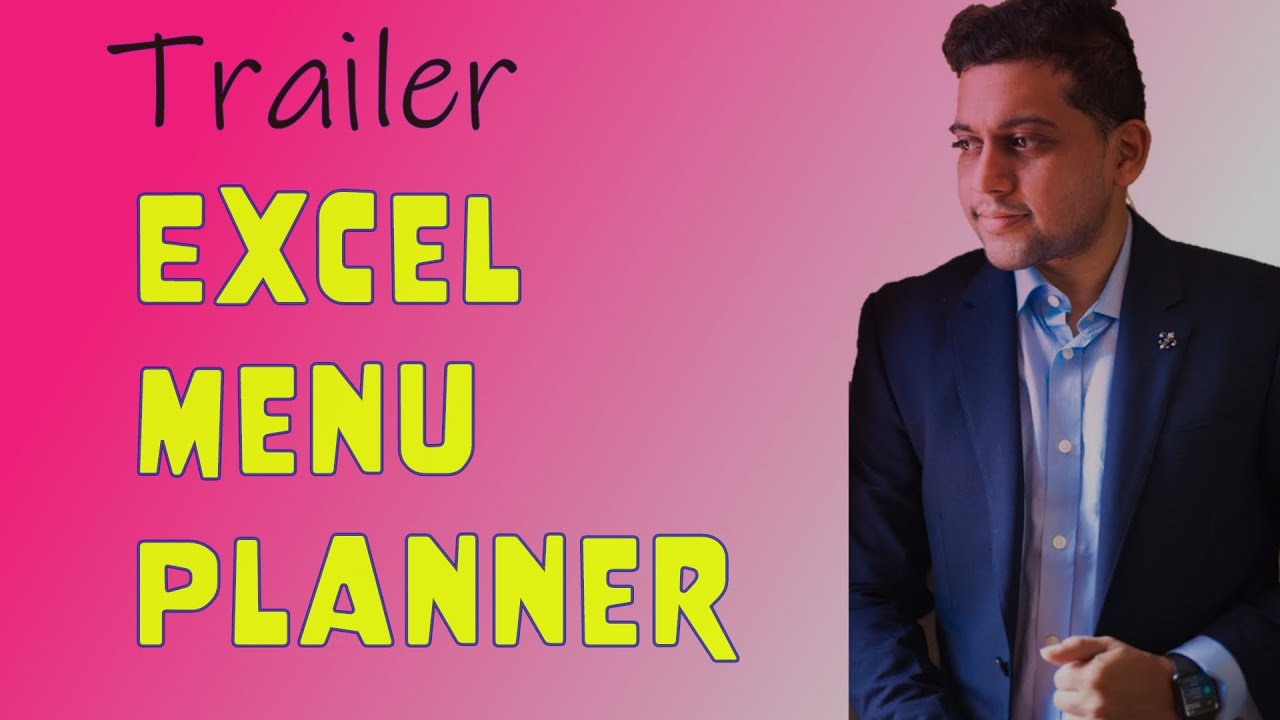 Excel Menu Planner - Trailer (Learn Dynamic Arrays & Power Query) - YouTube