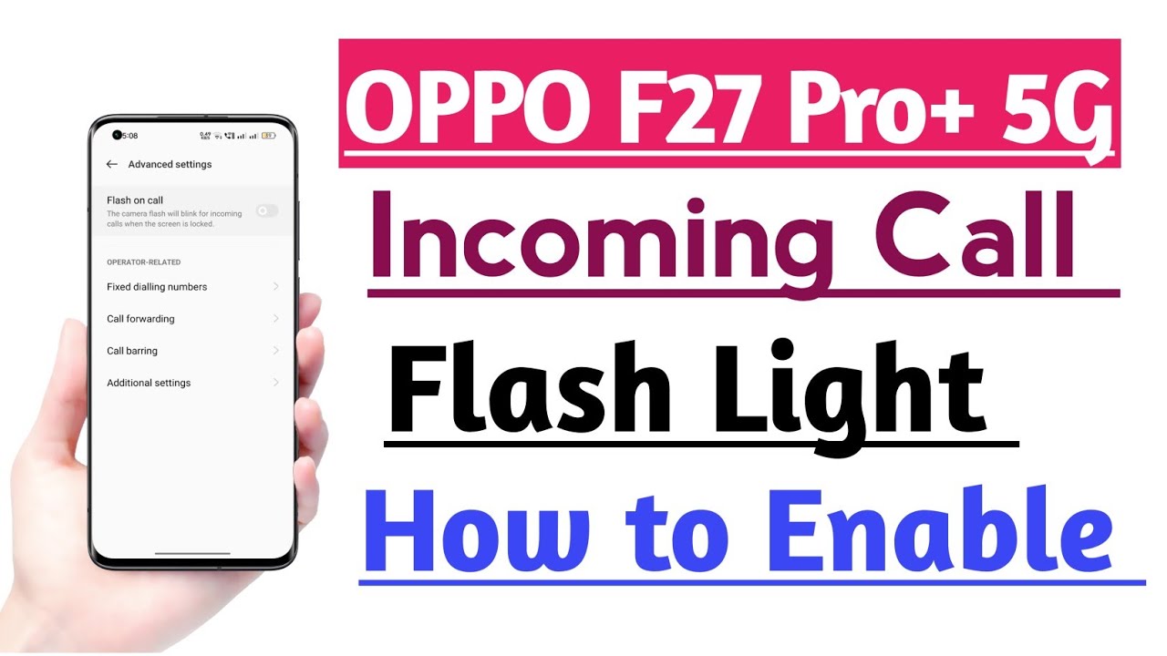 OPPO F27 Pro+ 5G Incoming Calling Flash Light Feature Enable kare ...