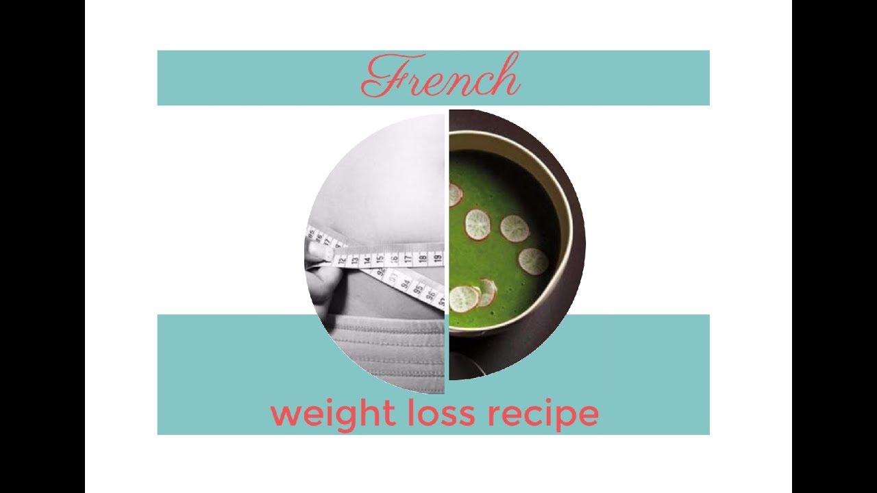 Lose weight | French recipe - YouTube
