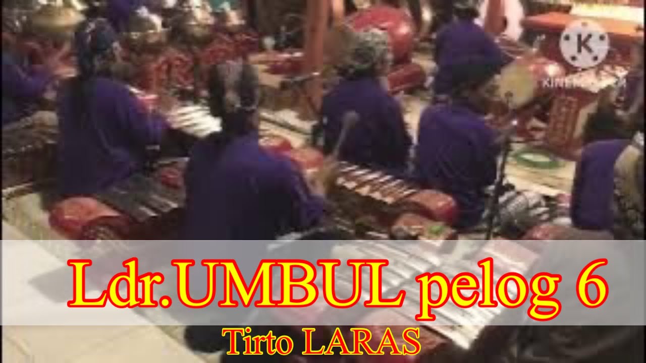 LADRANG UMBUL pelog 6 ️Tirto Laras - YouTube