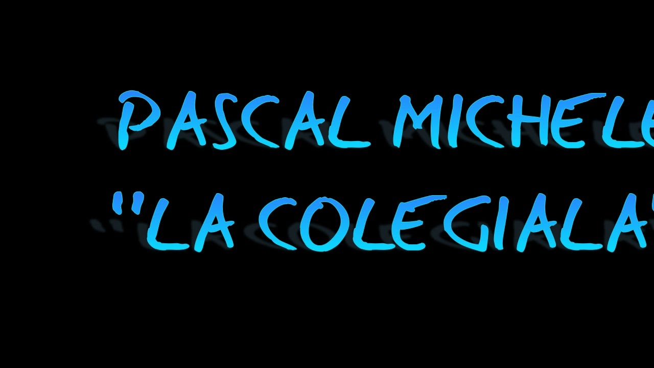 PASCAL MICHELET - LA COLEGIALA - YouTube