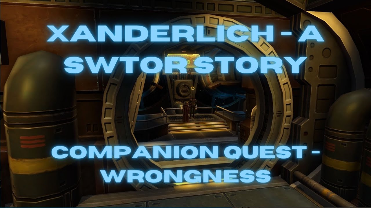 Xanderlich, A SWTOR Story - Qyzen Fess Companion Quest, Wrongness - YouTube