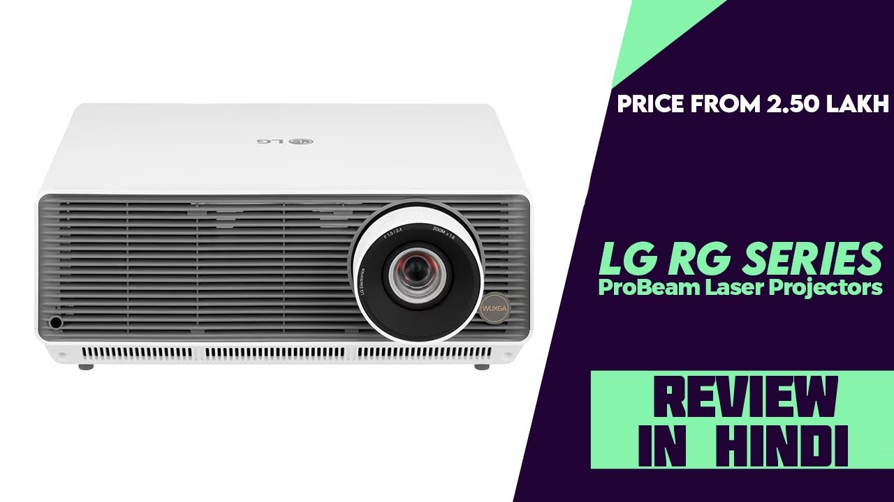 LG RG Series ProBeam 4K Laser Projectors Launched - Explained All Spec ...