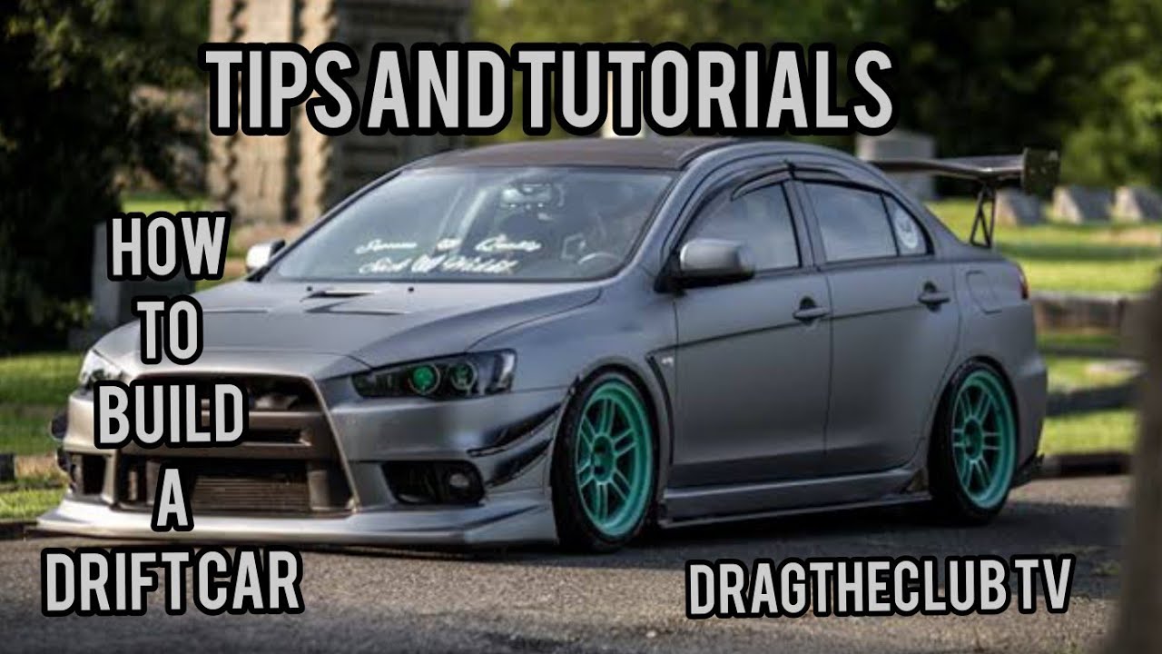 "HOW TO BUILD A DRIFT CAR/EVO X" - YouTube