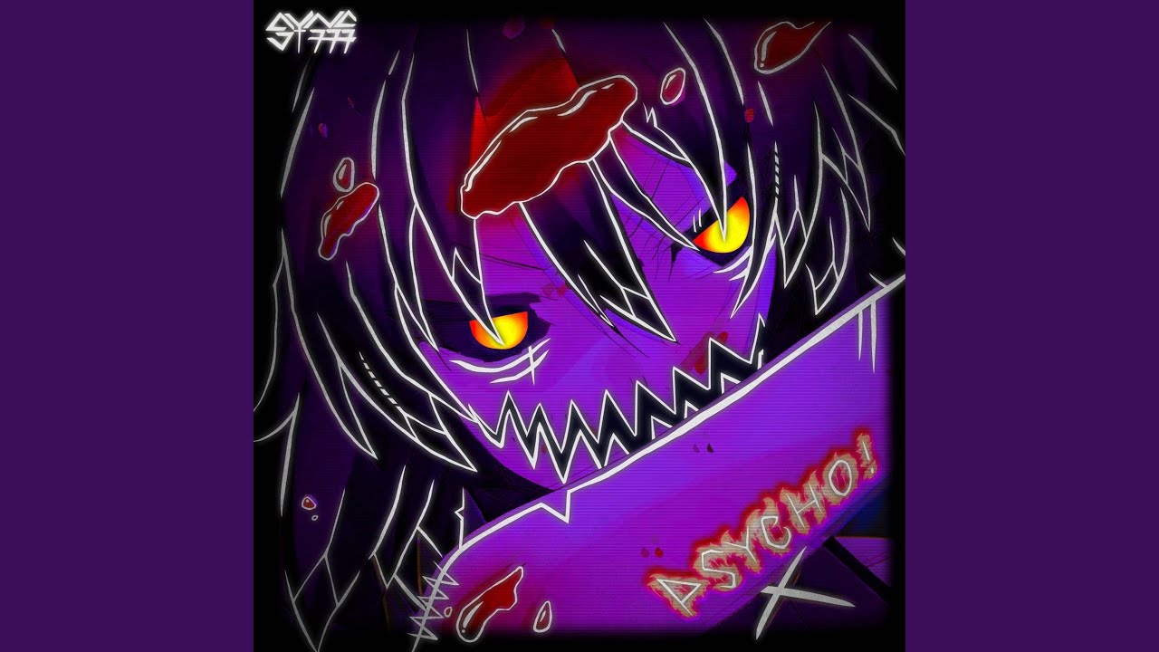 PSYCHO YouTube psycho-youtube