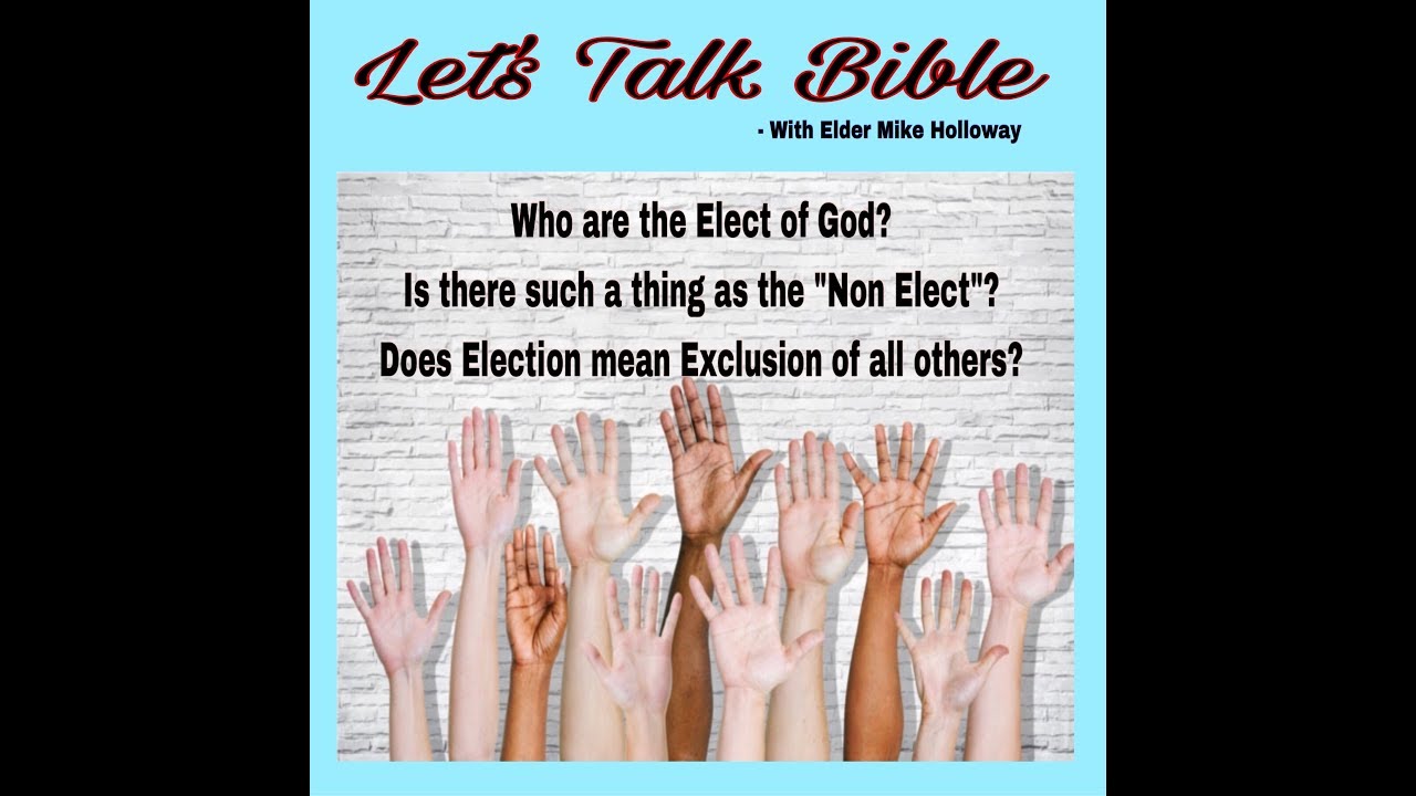 Who are the Elect of God? - YouTube