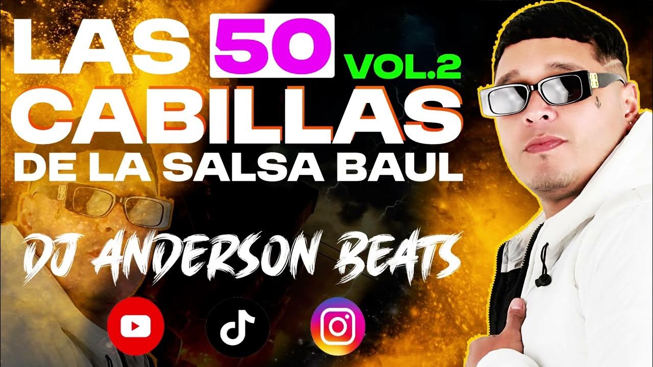 50 Cabillas De La Salsa Baul - Dj Anderson Beats Vol. 2 - YouTube Music