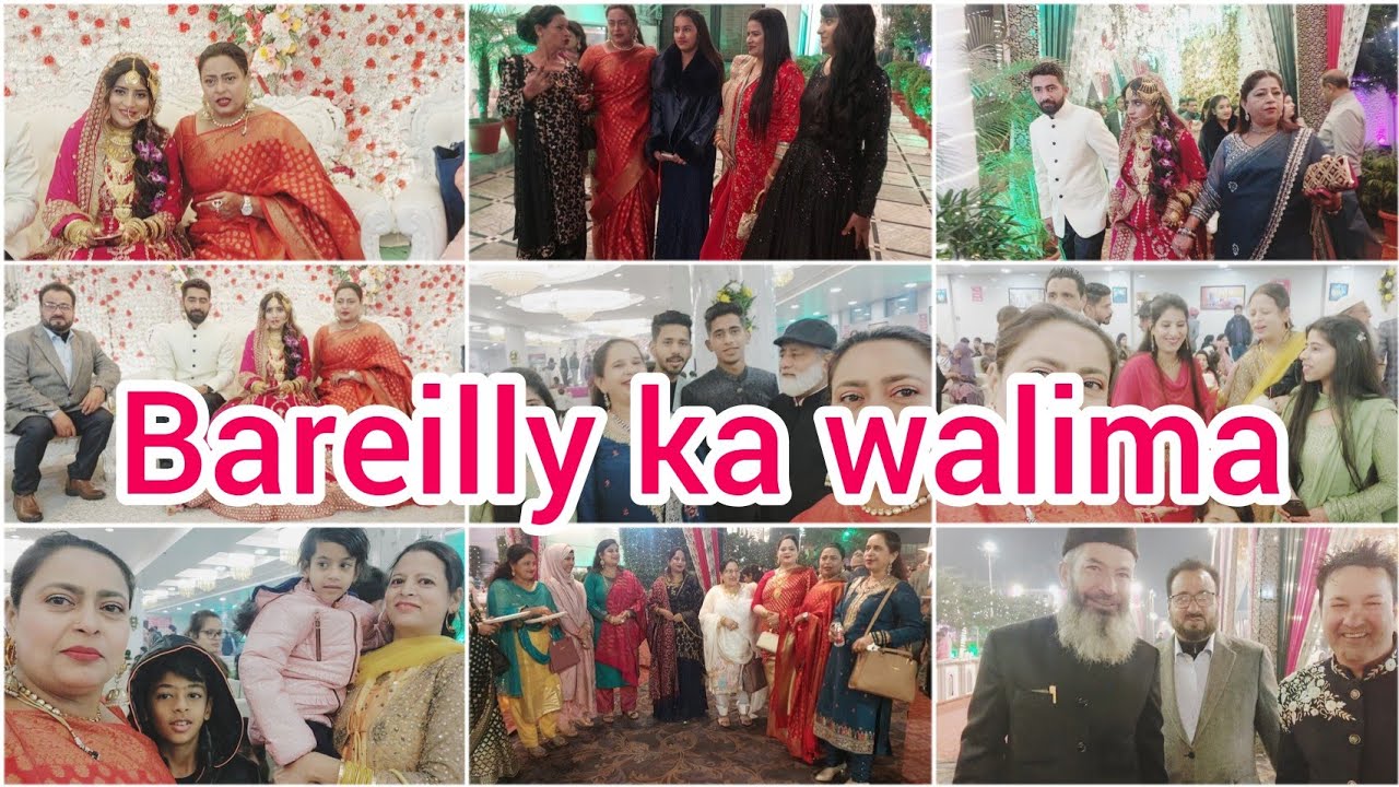 Bareilly ka Reception | Bareilly ka Walima | Lucknow vlogger | Vlog 😍 ...