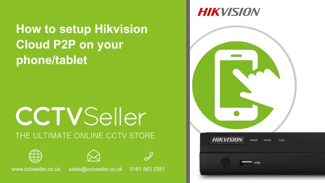 How to setup Hikvision Cloud P2P on your phone/tablet - www.cctvseller ...