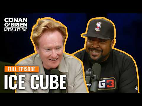 Ice Cube (Full Episode) | Conan O'Brien Needs A Friend