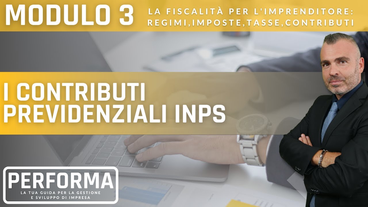 MODULO 3, LEZ. 8 - I contributi previdenziali INPS - Tutto quello che ...