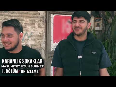 KARANLIK SOKAKLAR 1. BÖLÜM ÖN İZLEME \
