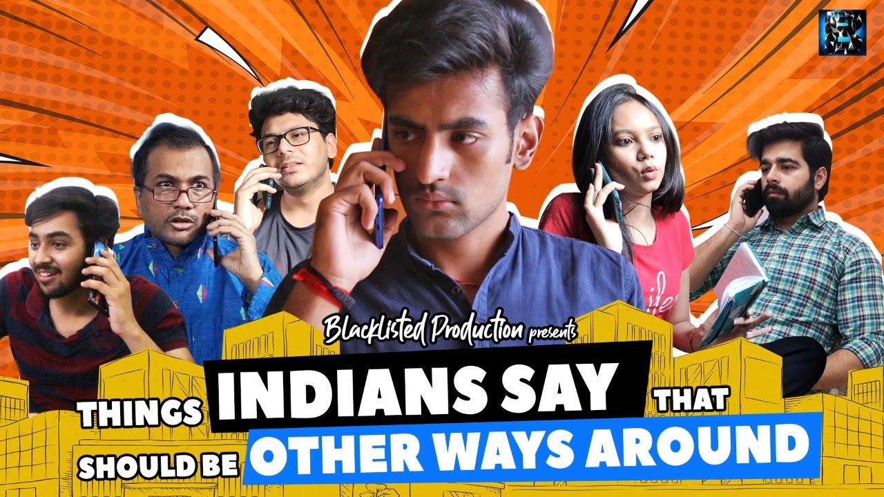 Things Indian Says That Should Be Other Ways Around | Episode 1 ...