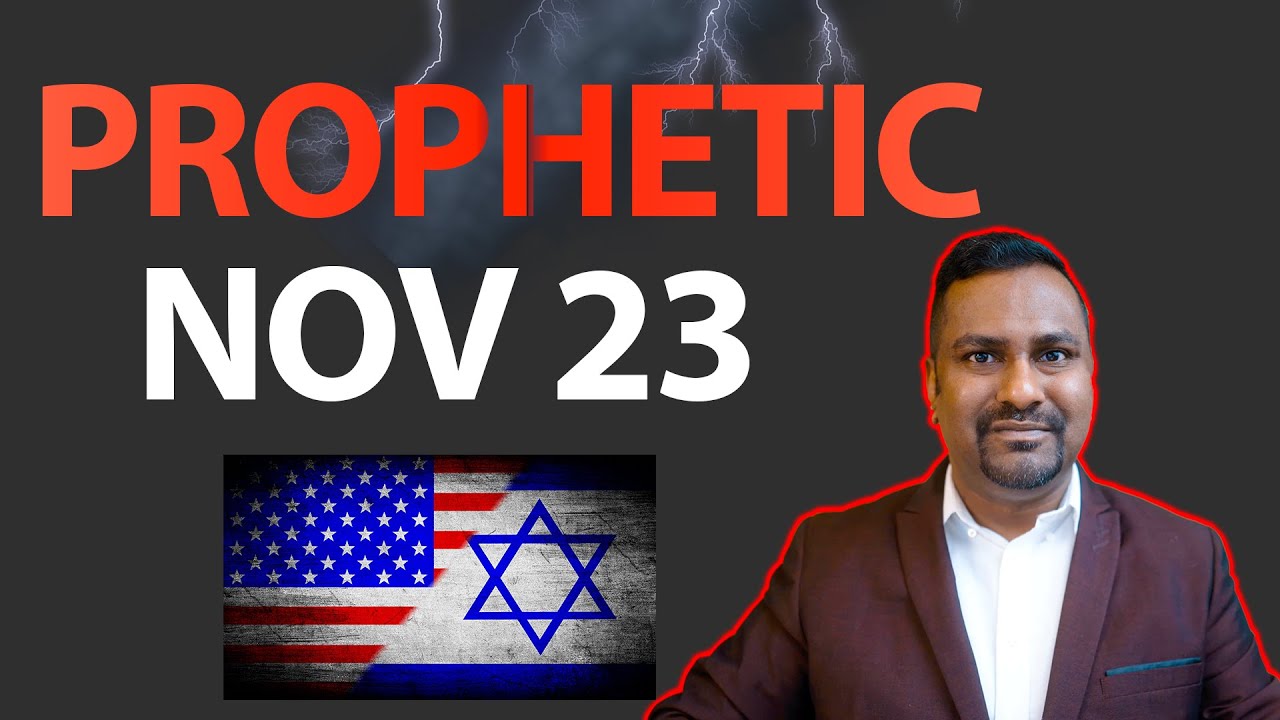 Get Ready for the Nov 23rd of 2023 // Prophetic Word!!! - YouTube