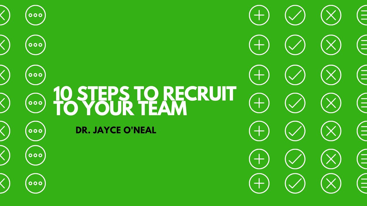 10 Steps to Recruit to Your Team - YouTube
