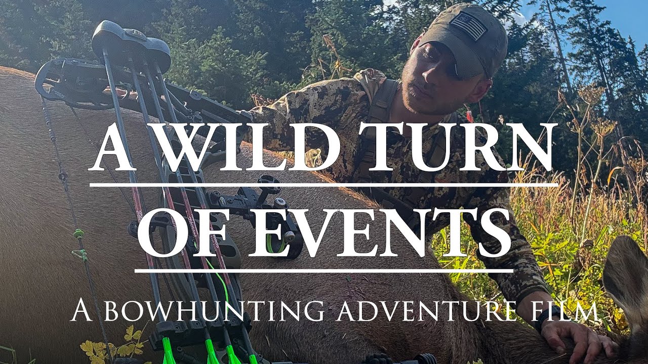 A WILD TURN OF EVENTS | A Bowhunting Adventure Film - YouTube