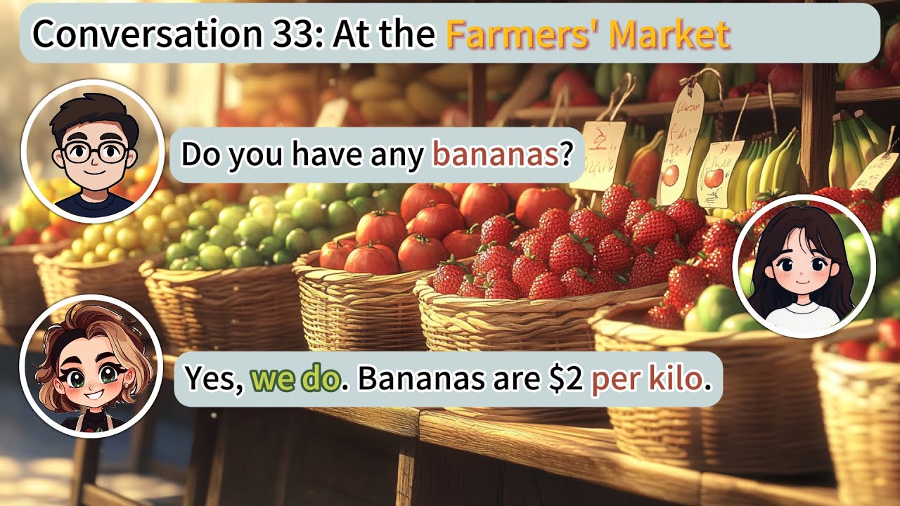 Everyday English Conversation Practice |Conversation 33: At the Farmers ...