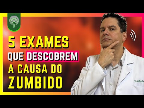5 Exames Que Descobrem a Causa do ZUMBIDO NO OUVIDO Barulho e Chiado no Ouvido e Na Cabeça Tinnitus