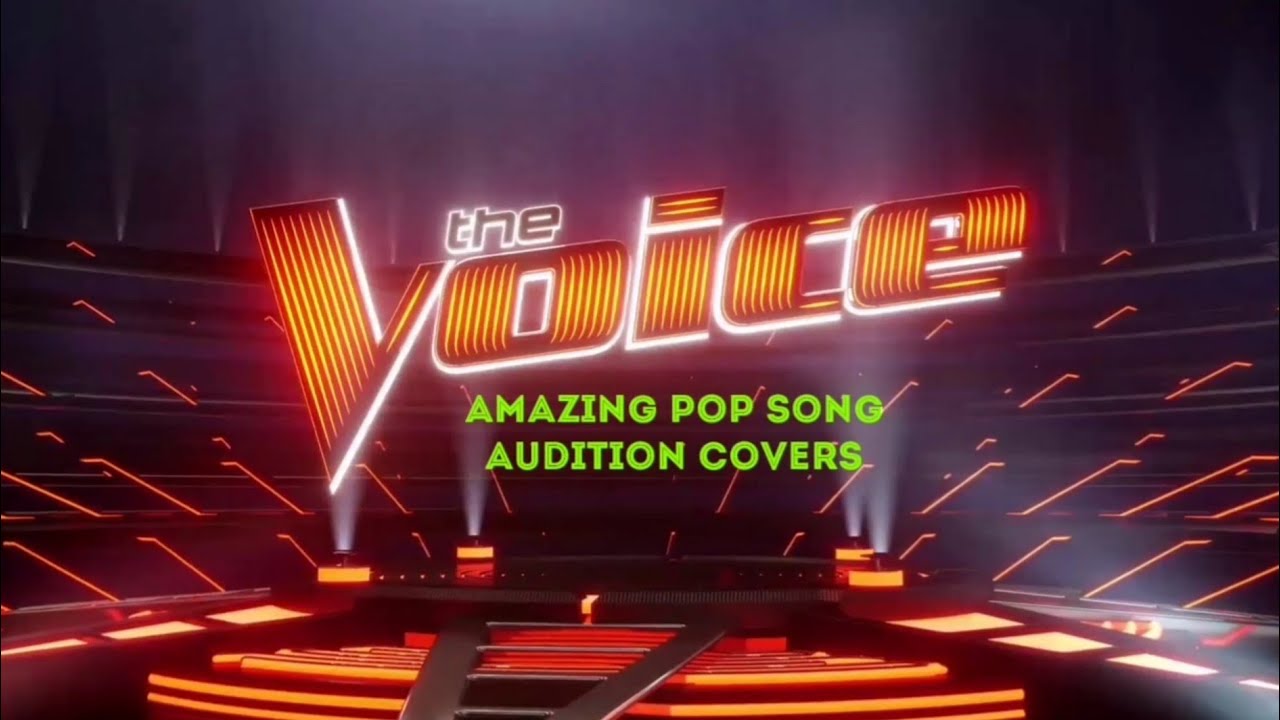 POP SONG AUDITION COVERS IN THE VOICE [ PART 2 ] | THE VOICE ...