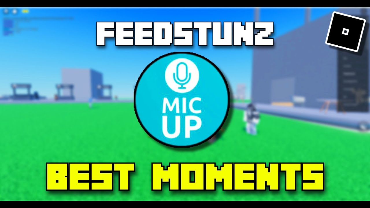 Feedstunz BEST Roblox Mic Up Moments! (So Far) - YouTube