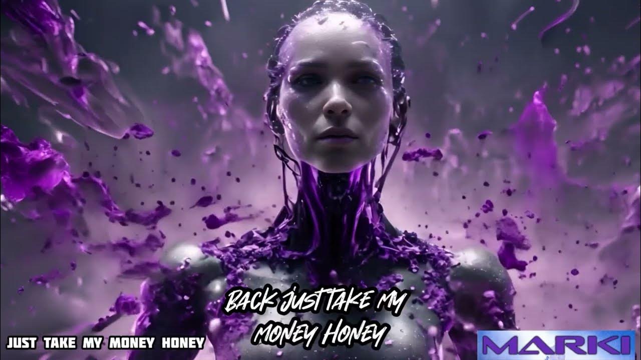 Just take my money honey, V2, - YouTube