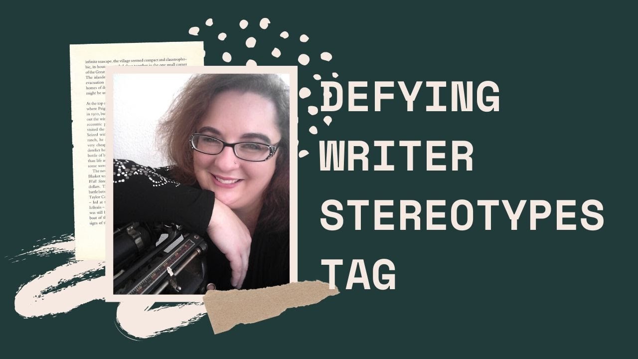 Defying Writer Stereotypes Tag! - YouTube