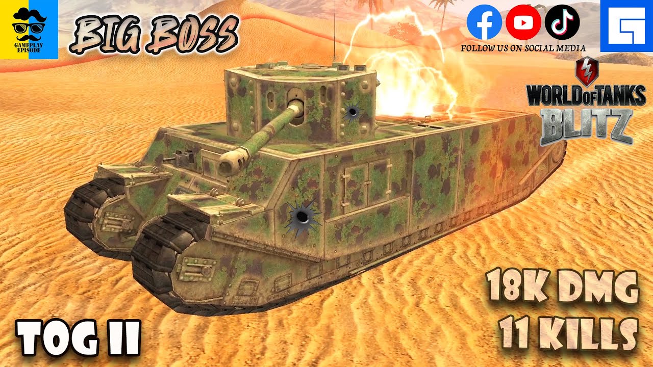 BIG BOSS TOG II WoT Blitz | Gameplay Episode - YouTube