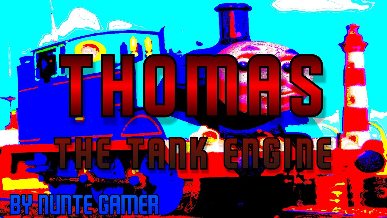 Thomas: The Tank Engine [Nunte Remix] - YouTube