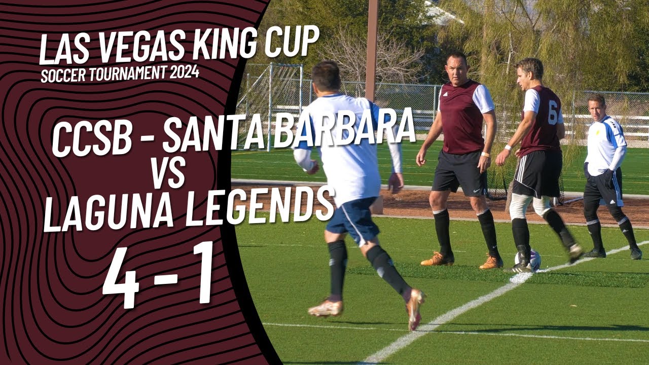 CCSB - Santa Barbara vs Laguna Legends - Las Vegas King Cup 2024 - YouTube