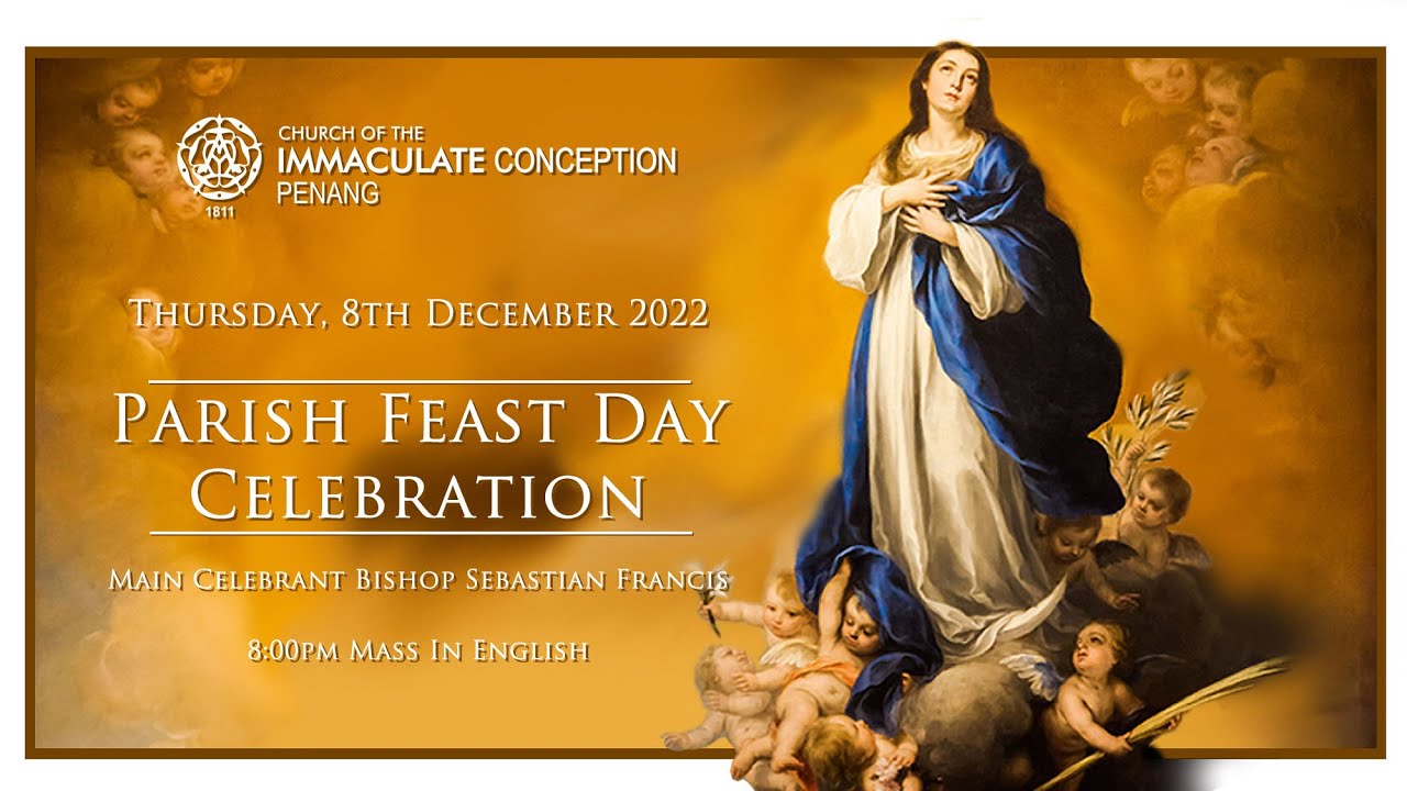 Parish Feast Day Celebration. 8th December. 8:00pm Mass. - YouTube