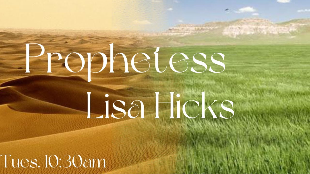 Prophetess Lisa Hicks at BCFC, Aug. 15, 2023, Tuesday AM - YouTube