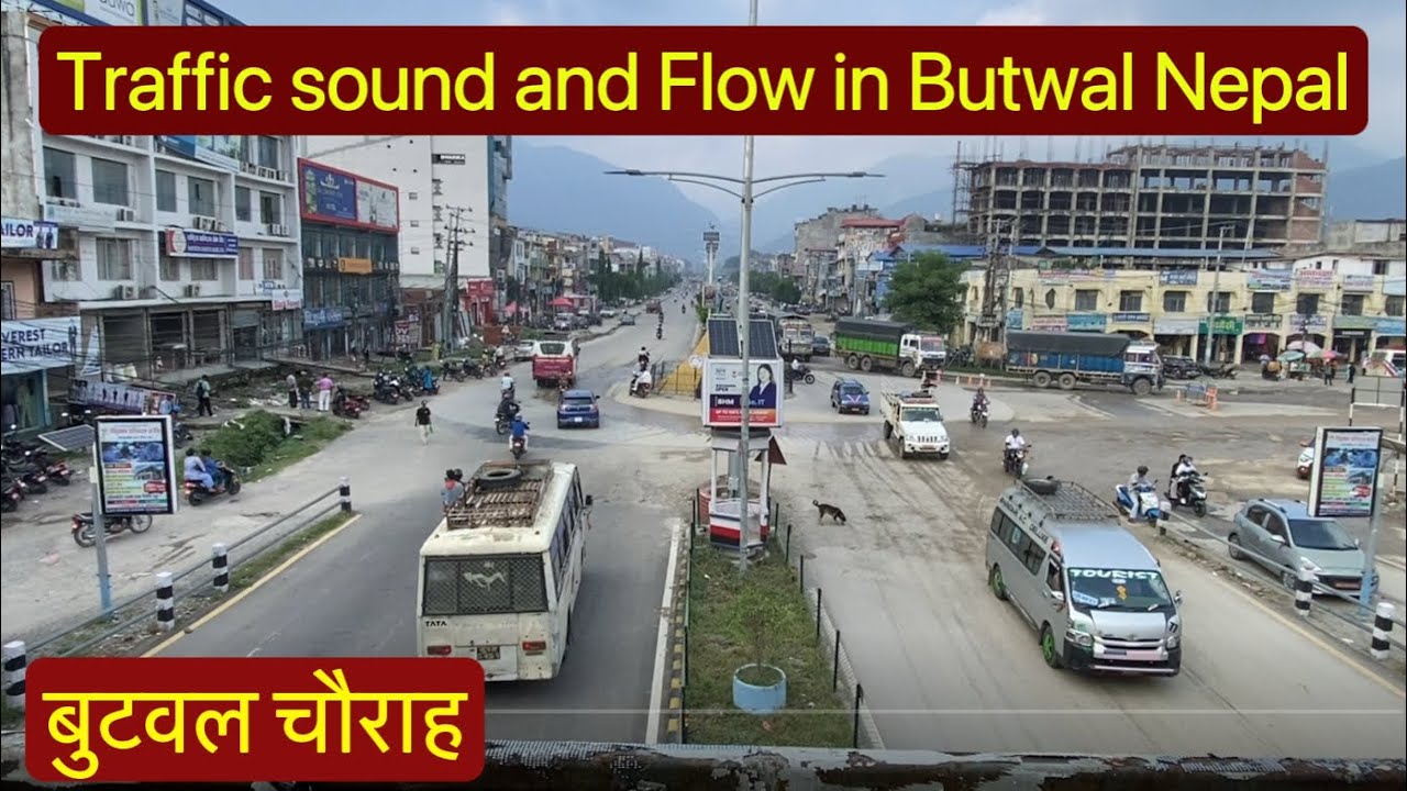 Traffic Sound and Flow in Butwal, Chauraha, Nepal. #butwal #chauraha # ...