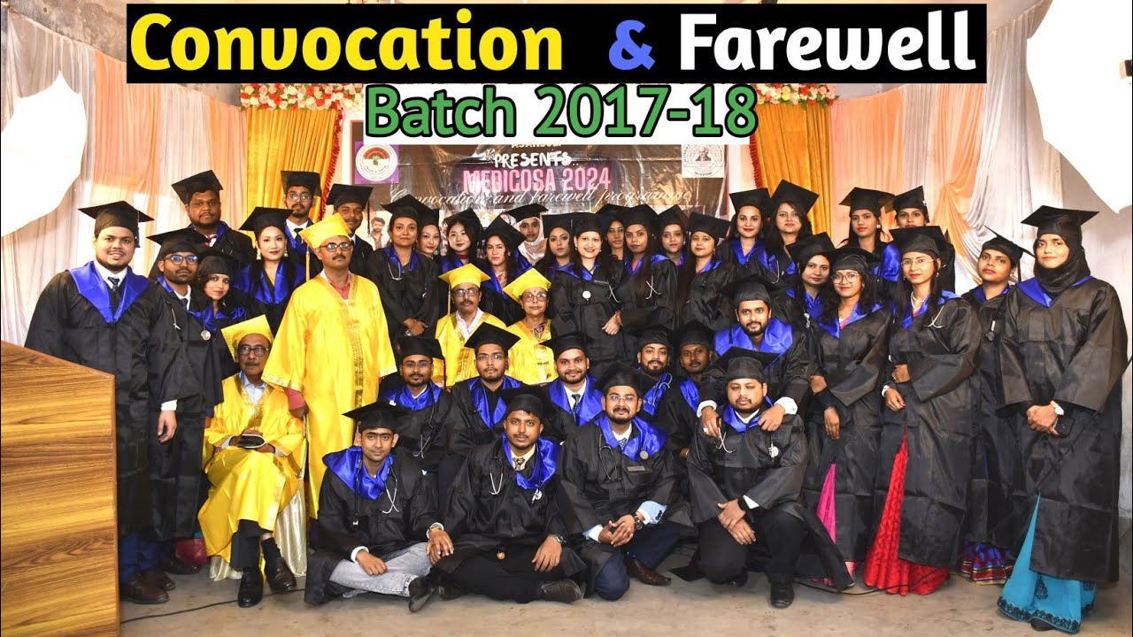 Convocation & Farewell Batch 2017-18 | Bengal Homoeopathic Medical College & Hospital, Asansol ...