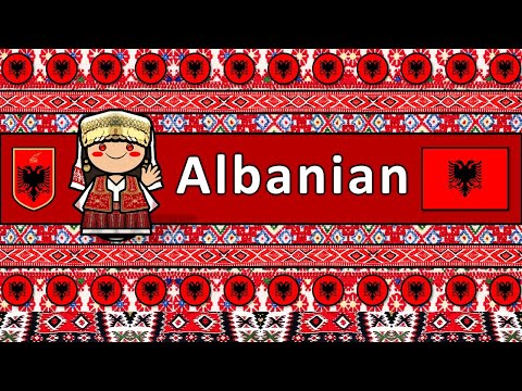 ALBANIAN PEOPLE, CULTURE, & LANGUAGE