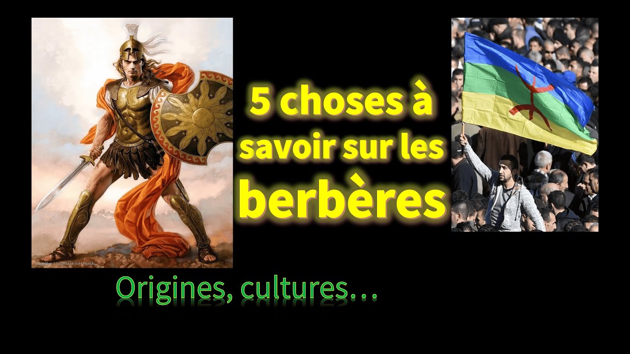 Les berbères (amazighs) : Origines, histoire et culture - YouTube