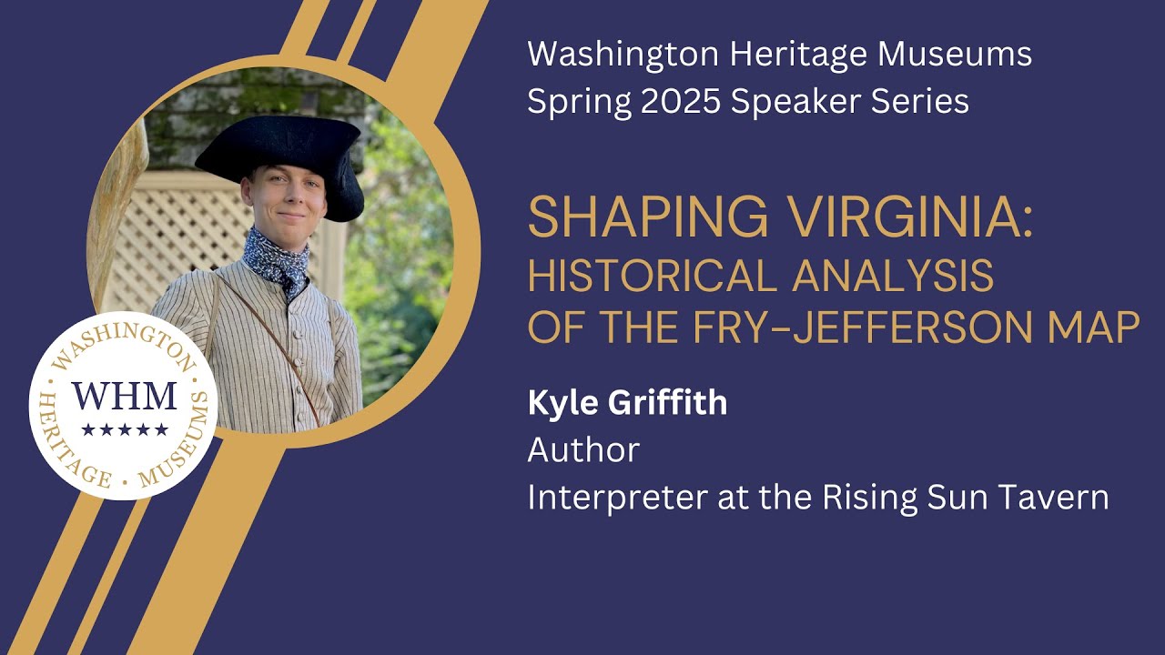 Shaping Virginia: Historical Analysis of the Fry-Jefferson Map May 1 ...