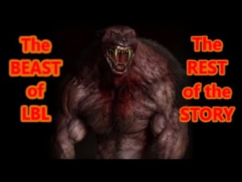 World Bigfoot Radio presents: The Beast of LBL ~ The REST of the Story ...