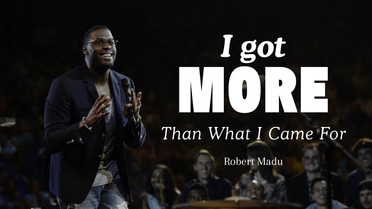 Pastor Robert Madu - I Got More Than What I Came For! - YouTube