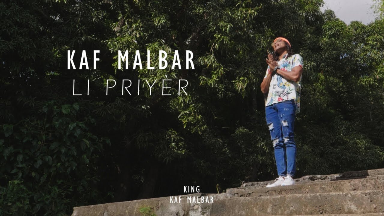Kaf Malbar - Li Priyèr - #KingKafMalbar - 08/2021 (Clip Officiel) - YouTube