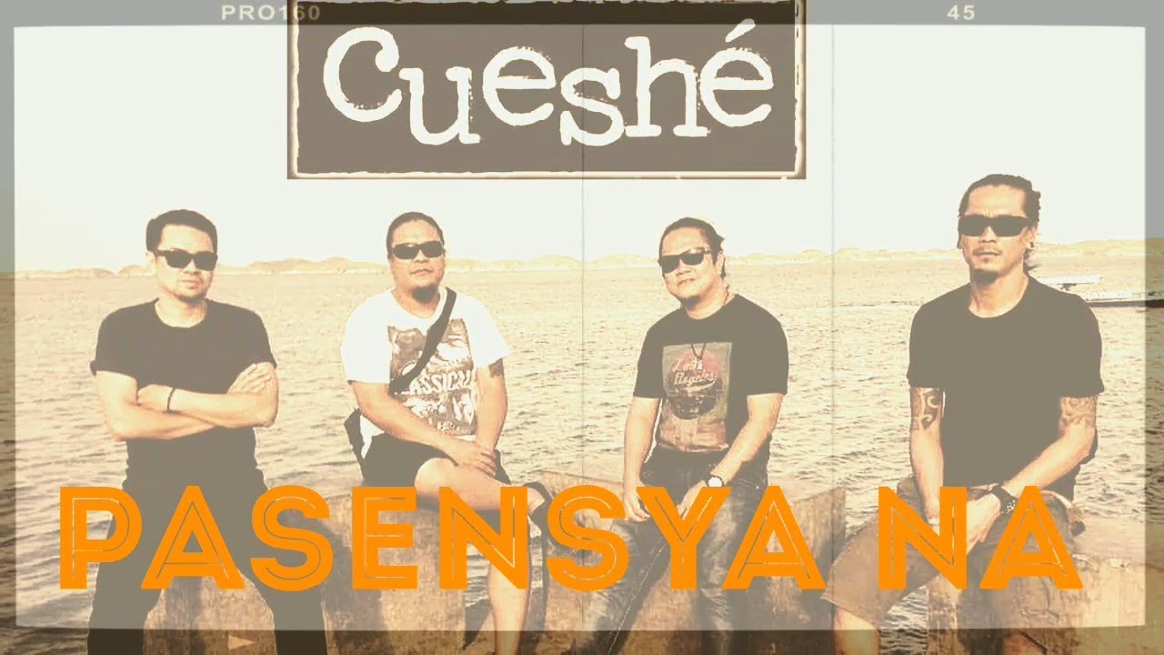 │cueshe│PASENSYA NA with lyrics - YouTube