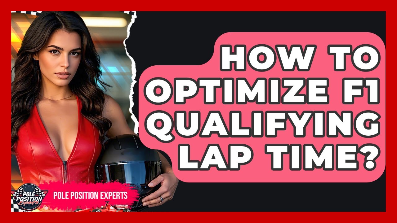 How To Optimize F1 Qualifying Lap Time? - Pole Position Experts - YouTube