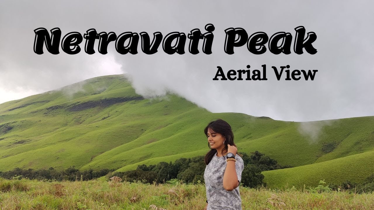 Trek to Netravati Peak | Kannada Vlog | Aerial View | Quick Guide - YouTube
