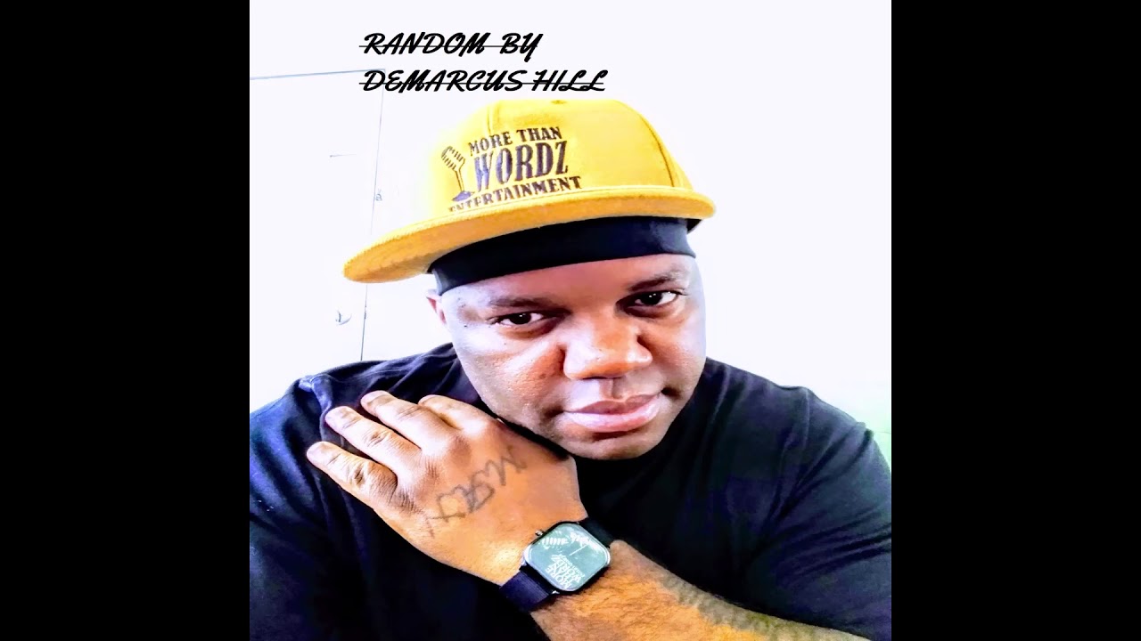 RANDOM BY DEMARCUS HILL - YouTube