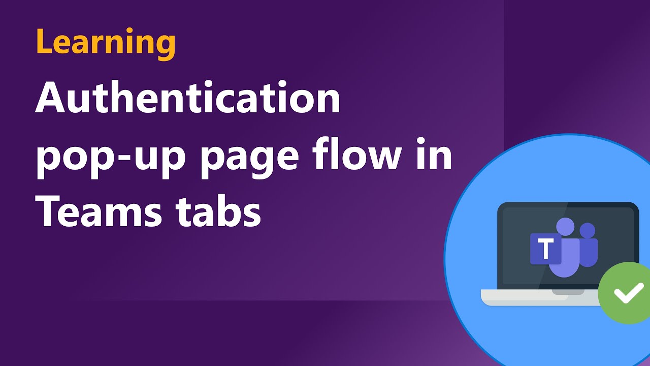 Authentication pop-up page flow in Teams tabs - YouTube