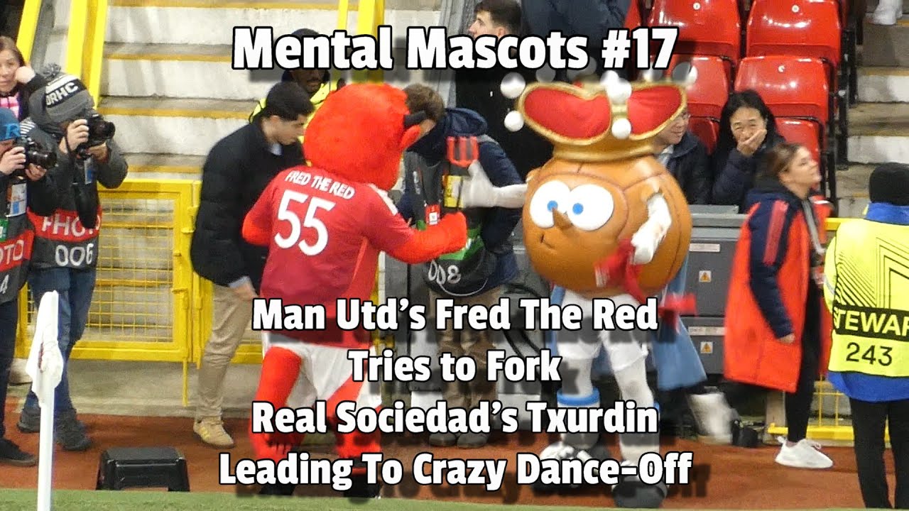 Mental Mascots #17 - Man Utd Fred The Red Tries to Fork Real Sociedad's ...