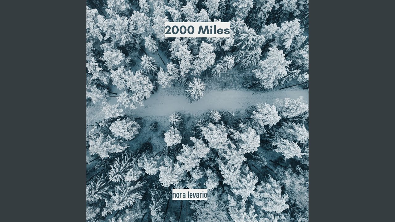 2000 Miles - YouTube