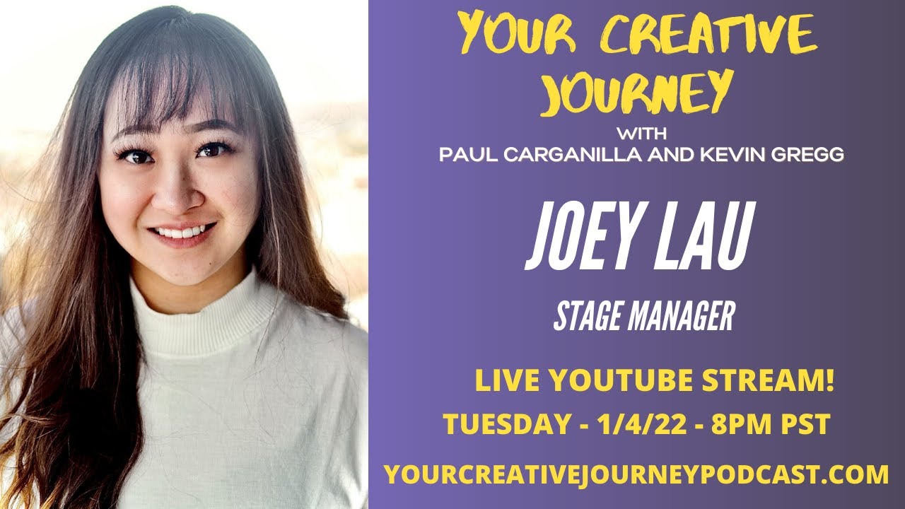 Joey Lau - Stage Manager- Your Creative Journey #57 - YouTube
