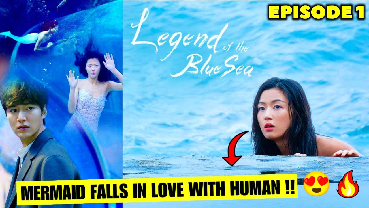Mermaid Falls in Love with a Human 😍 | The Legend of the Blue Sea Episode 1 Explained in Hindi ...