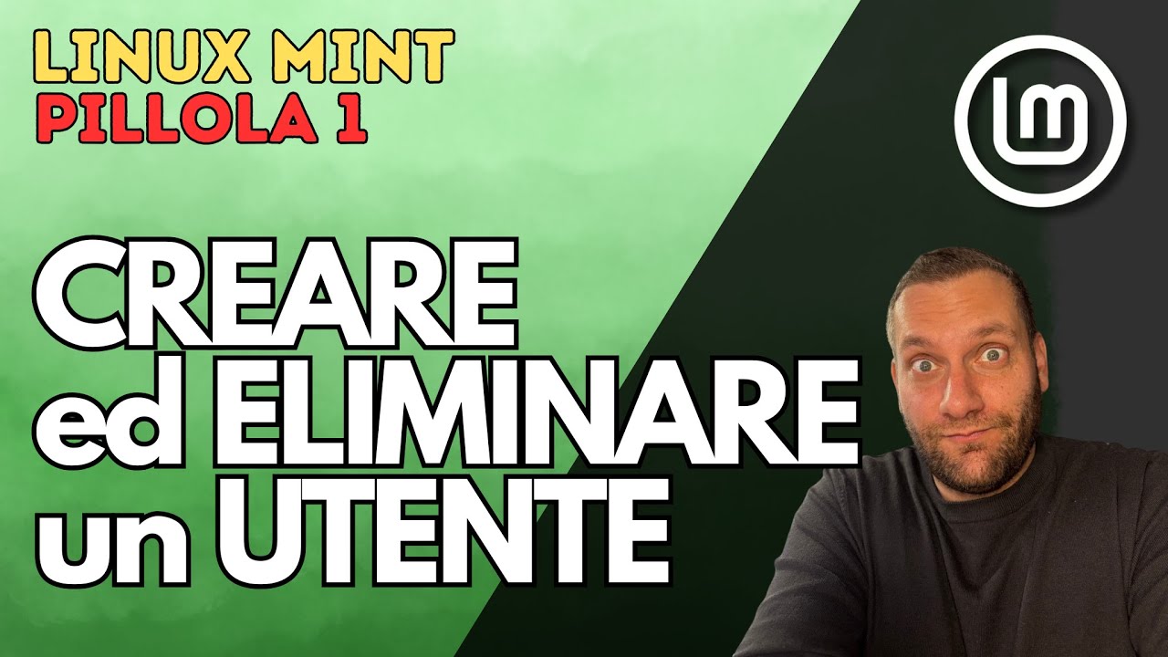Linux Mint: Come Creare e Eliminare un Utente in Pochi Passaggi - YouTube