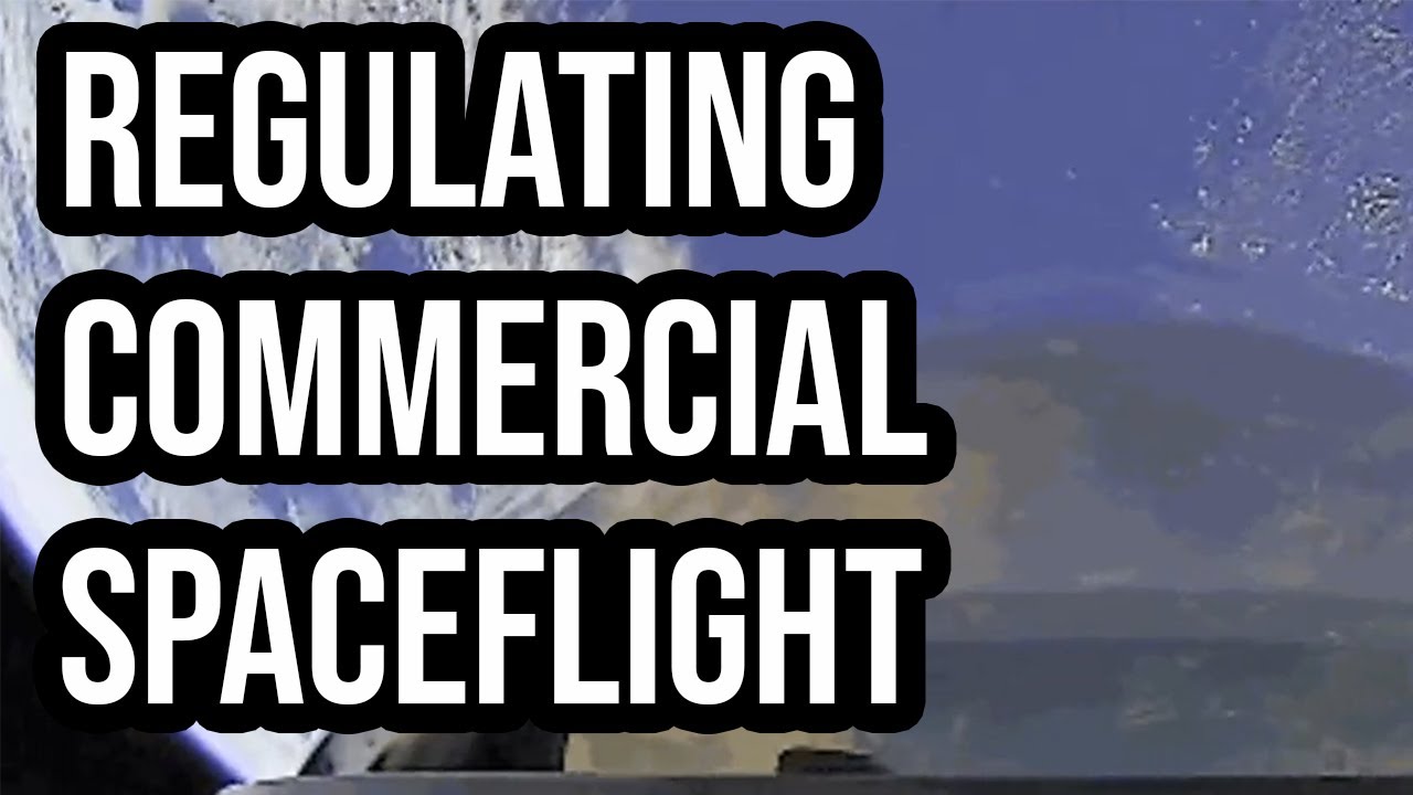 When and how to regulate commercial human spaceflight - YouTube